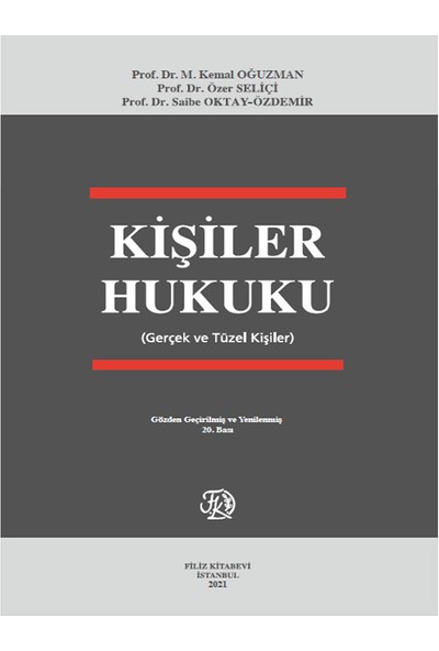 Kişiler Hukuku Gerçek ve Tüzel Kişiler -M. Kemal Oğuzman Kişiler Hukuku Gerçek ve Tüzel Kişiler -M. Kemal Oğuzman