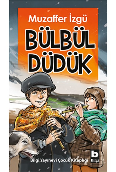Bilgi Kitap Muzaffer İzgü - Bülbül Düdük