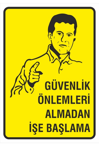 Bd - Iş Güvenliği Uyarı ve Yönlendirme Levhası 24 x 34 025