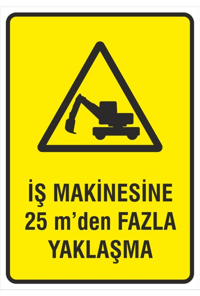 Bd - Iş Güvenliği Uyarı ve Yönlendirme Levhası 24 x 34 058