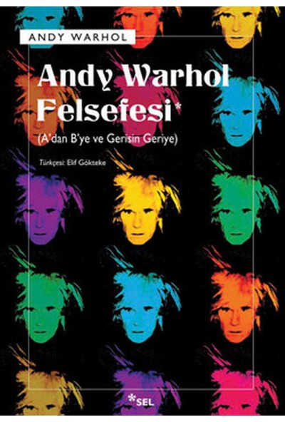 Andy Warhol Felsefesi -Andy Warhol