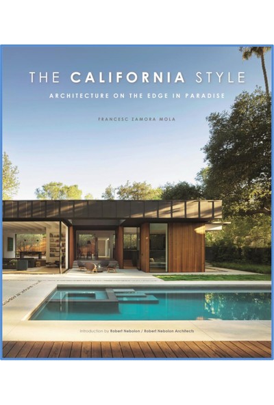 The California Style Mimarlık Lüks Villalar - Francesc Zamora Mola