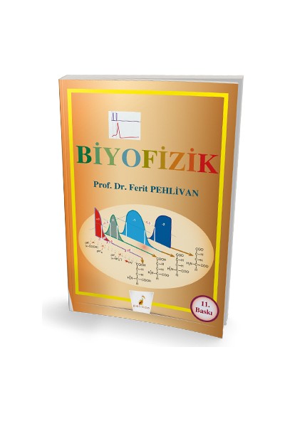 Biyofizik (Renkli Baskı) Ferit Pehlivan Biyofizik (Renkli Baskı) Ferit Pehlivan