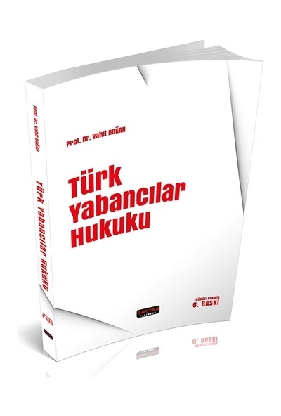 Türk Yabancılar Hukuku - Vahit Doğan