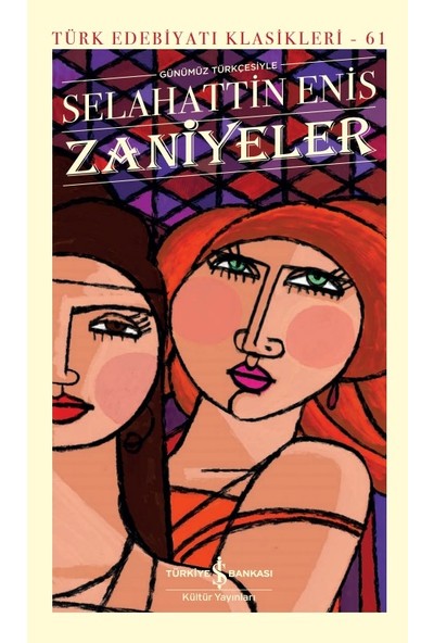 İş Bankası Kültür Yayınları Zaniyeler - Selahattin Enis İş Bankası Kültür Yayınları Zaniyeler - Selahattin Enis