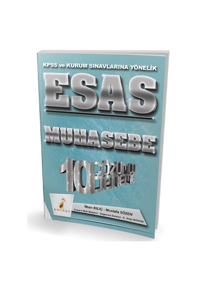 Pelikan Yayınları Esas Muhasebe 10 Çözümlü Deneme KPSS ve Kurum Sınavlarına Yönelik 2018 Pelikan Yayınları Esas Muhasebe 10 Çözümlü Deneme KPSS ve Kurum Sınavlarına Yönelik 2018