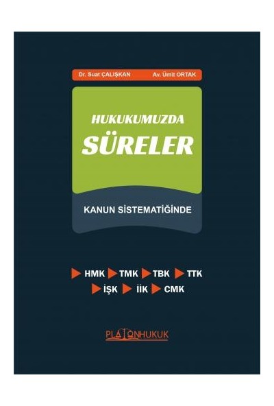Hukukumuzda Süreler - Ümit Ortak-Suat Çalışkan