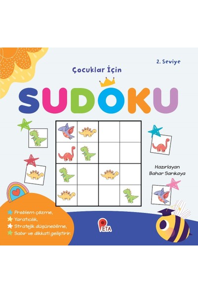 Çocuklar İçin Sudoku 2. Seviye - Bahar Sarıkaya Çocuklar İçin Sudoku 2. Seviye - Bahar Sarıkaya