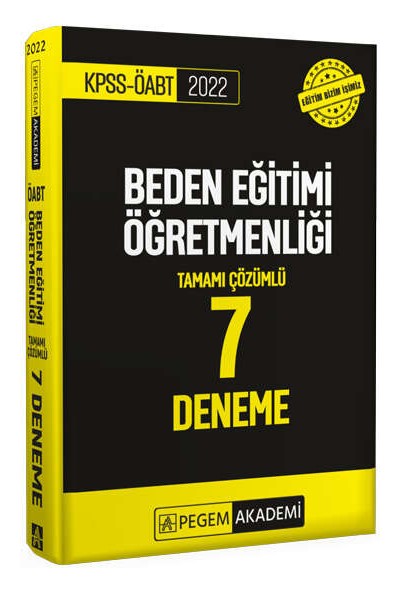 Pegem Akademi Yayıncılık 2022 ÖABT Beden Eğitimi Öğretmenliği Tamamı Çözümlü 7 Deneme Pegem Akademi Yayıncılık 2022 ÖABT Beden Eğitimi Öğretmenliği Tamamı Çözümlü 7 Deneme