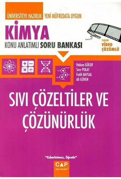 Çap Yayınları Çap Kimya Sıvı Çözeltiler ve Çözünürlük Konu Anlatımlı Soru Bankası Çap Yayınları Çap Kimya Sıvı Çözeltiler ve Çözünürlük Konu Anlatımlı Soru Bankası