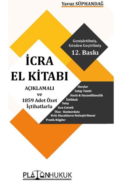 İcra El Kitabı 12.baskı Açıklamalı ve 1859 Adet Özet İçtihatlarla - Yavuz Süphandağ