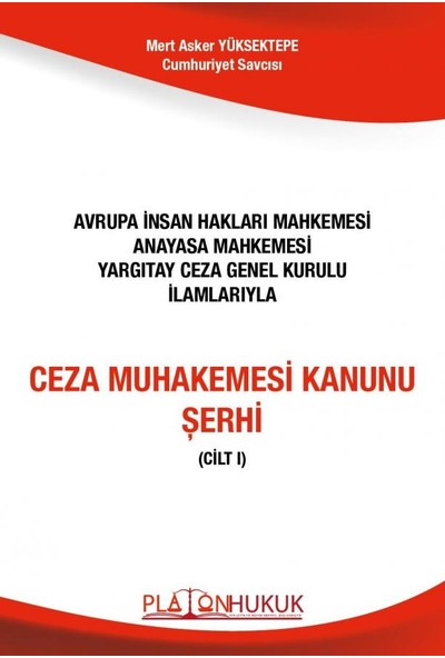 Ceza Muhakemesi Kanunu Şerhi 2 Cilt - Mert Asker Yüksektepe Ceza Muhakemesi Kanunu Şerhi 2 Cilt - Mert Asker Yüksektepe