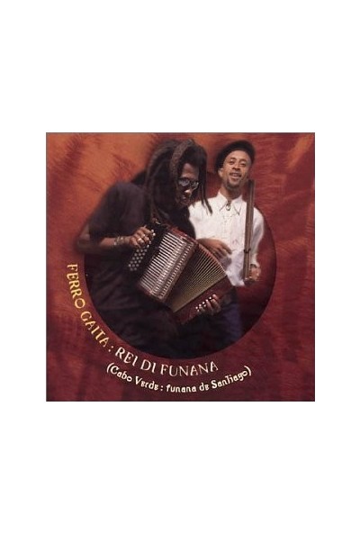 Ferro Gaita – Rei Di Funana CD