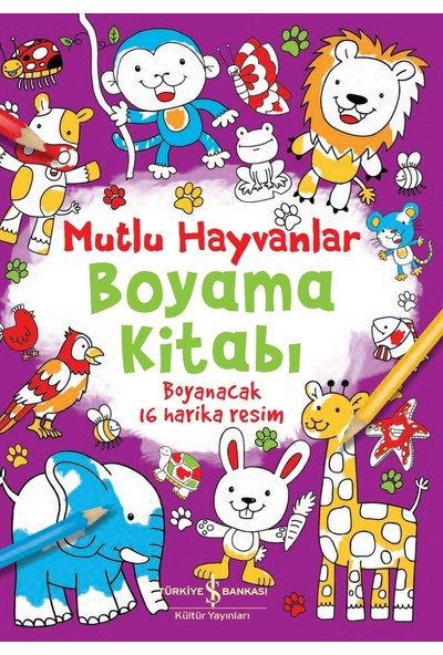 Mutlu Hayvanlar Boyama Kitabım Mutlu Hayvanlar Boyama Kitabım