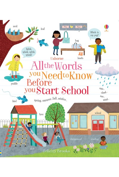 All The Words You Need To Know Before You Start School - Felicity Brooks