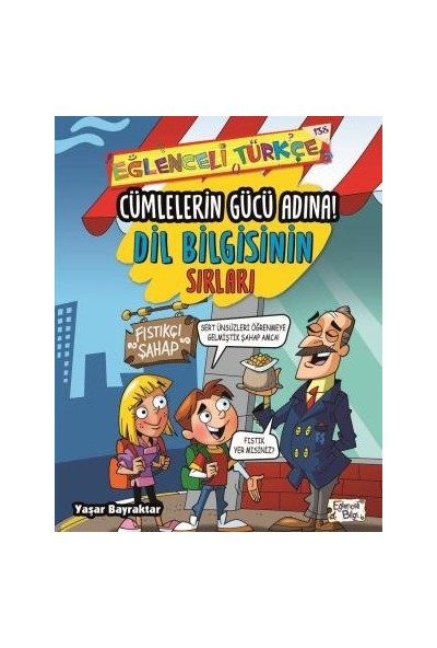 Cümlelerin Gücü Adına - Dil Bilgisinin Sırları - Yaşar Bayraktar Cümlelerin Gücü Adına - Dil Bilgisinin Sırları - Yaşar Bayraktar