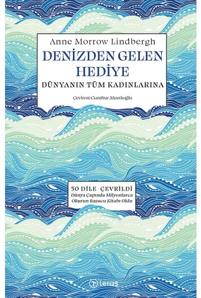 Denizden Gelen Hediye - Anne Morrow Lindbergh Denizden Gelen Hediye - Anne Morrow Lindbergh