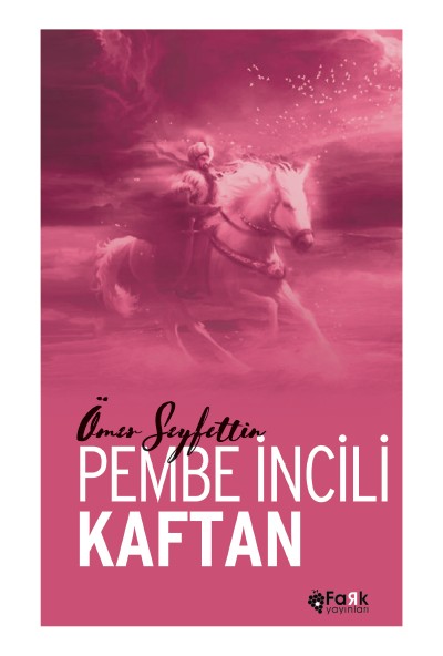 Pembe İncili Kaftan - Ömer Seyfettin Pembe İncili Kaftan - Ömer Seyfettin