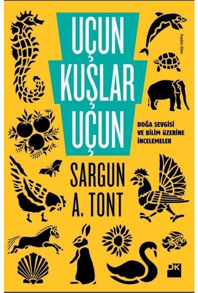 Uçun Kuşlar Uçun - Sargun A. Tont