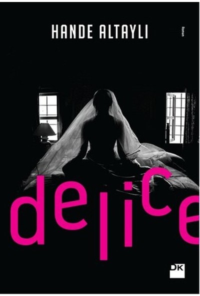 Delice - Hande Altaylı Delice - Hande Altaylı