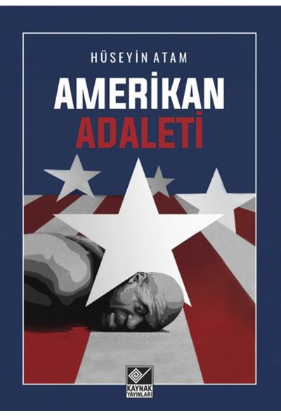 Amerikan Adaleti - Hüseyin Atam
