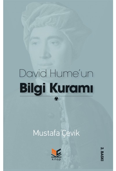 David Hume'un Bilgi Kuramı - Mustafa Çevik David Hume'un Bilgi Kuramı - Mustafa Çevik