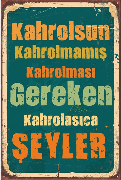 Webcenter Vintage Ahşap Poster Kahrolsun Bazı Şeyler Webcenter Vintage Ahşap Poster Kahrolsun Bazı Şeyler