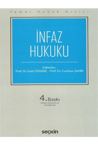 İnfaz Hukuku - İzzet Özgenç