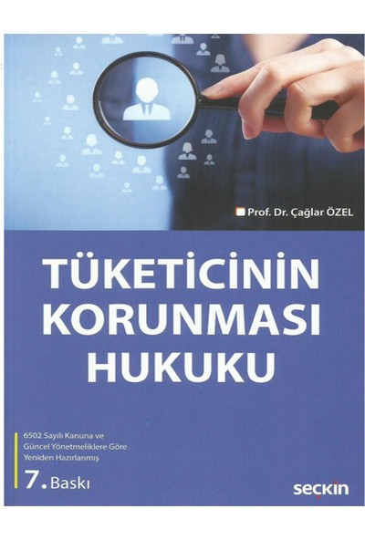 Tüketicinin Korunması Hukuku - Çağlar Özel