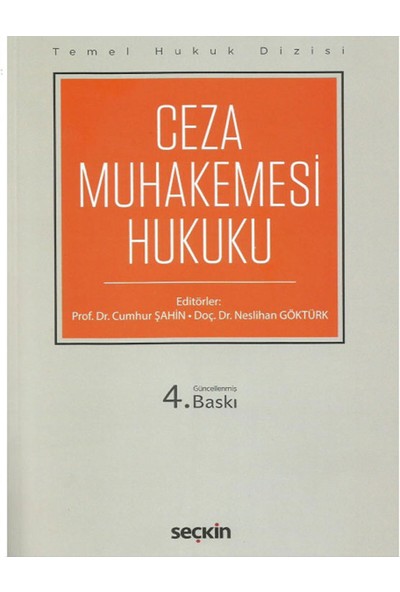 Ceza Muhakemesi Hukuku - Cumhur Şahin Ceza Muhakemesi Hukuku - Cumhur Şahin
