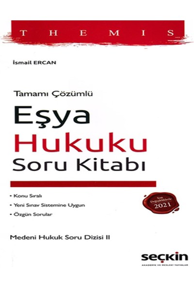 Themıs – Eşya Hukuku Soru Kitabı Medeni Hukuk Soru Dizisi Cilt İı - İsmal Ercan Themıs – Eşya Hukuku Soru Kitabı Medeni Hukuk Soru Dizisi Cilt İı - İsmal Ercan