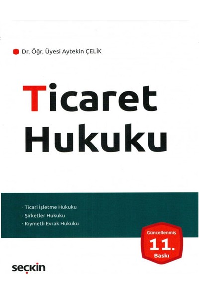 Ticaret Hukuku - Aytekin Çelik Ticaret Hukuku - Aytekin Çelik