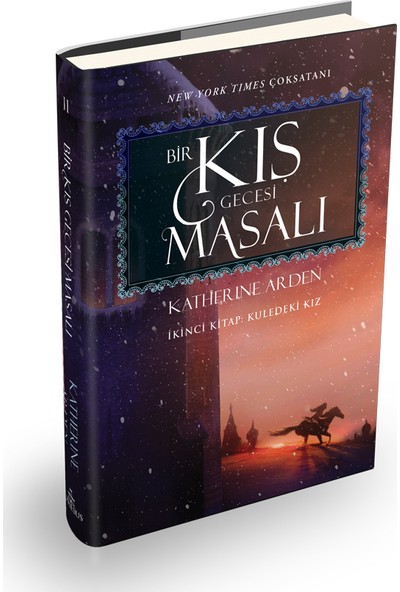 Bir Kış Gecesi Masalı 2 Kuledeki Kız - Katherine Arden (Ciltli)