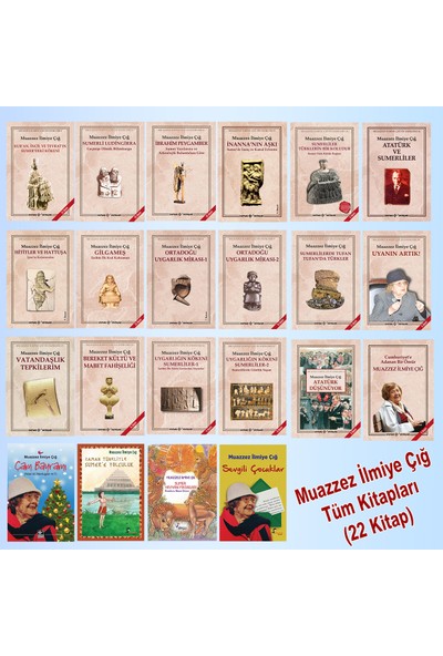Muazzez Ilmiye Çığ Tüm Kitapları (22 Kitap) Muazzez Ilmiye Çığ Tüm Kitapları (22 Kitap)