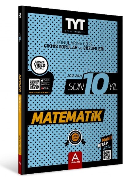 A Yayınları Tyt Matematik Son 10 Yıl Çıkmış Soru ve Çözümleri Yeni 2022