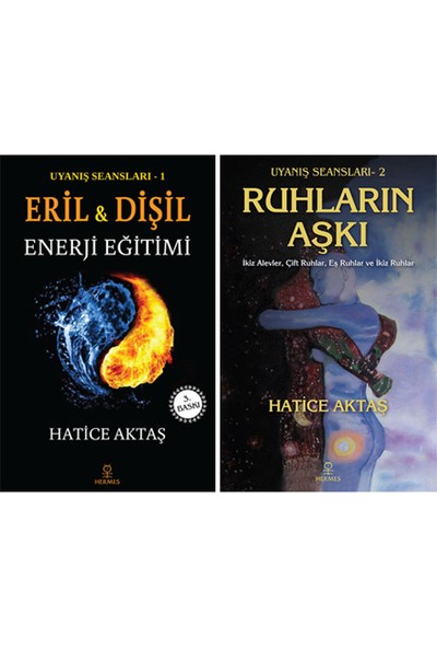 Eril ve Dişil Enerji Eğitimi / Ruhların Aşkı ( 2 Kitap Set ) -Hatice Aktaş Çelik
