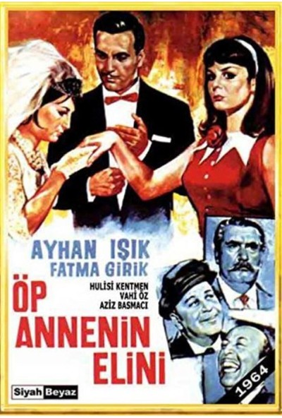Öp Annenin Elini 1964 ( Siyah Beyaz ) DVD Öp Annenin Elini 1964 ( Siyah Beyaz ) DVD