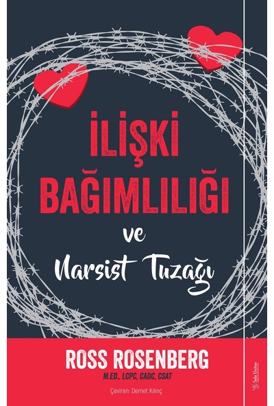 İlişki Bağımlılığı ve Narsist Tuzağı - Ross Rosenberg