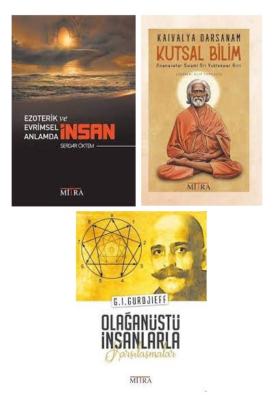 Ezoterizm Seti 3 Kitap / Ezoterik ve Evrimsel Anlamda Insan - Kutsal Bilim - Olağanüstü Insanlarla Karşılaşmalar