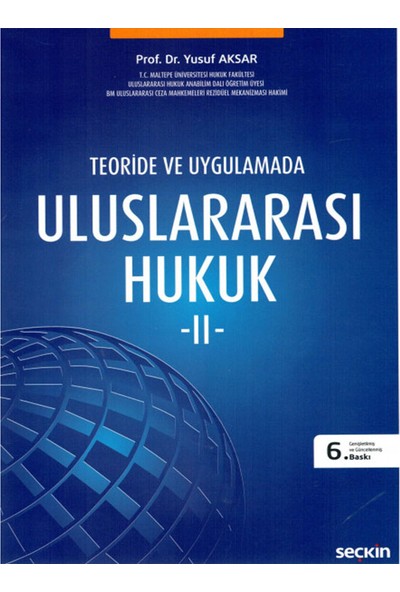 Teoride ve Uygulamada Uluslararası Hukuk – Iı - Yusuf Aksar Teoride ve Uygulamada Uluslararası Hukuk – Iı - Yusuf Aksar