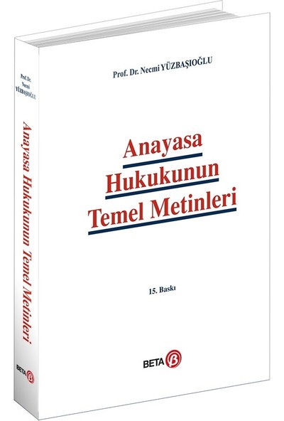 Anayasa Hukukunun Temel Metinleri - Necmi Yüzbaşıoğlu