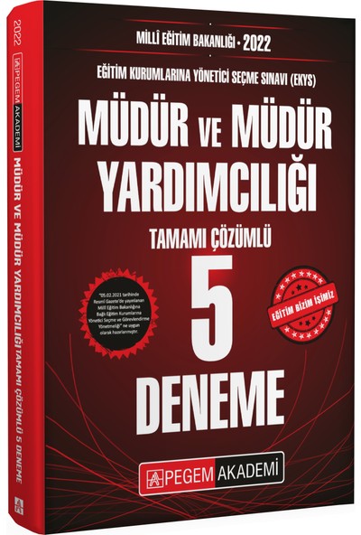 Pegem Akademi Yayıncılık 2022 Milli Eğitim Bakanlığı EKYS Müdür ve Müdür Yardımcılığı Tamamı Çözümlü 5 Deneme Pegem Akademi Yayıncılık 2022 Milli Eğitim Bakanlığı EKYS Müdür ve Müdür Yardımcılığı Tamamı Çözümlü 5 Deneme