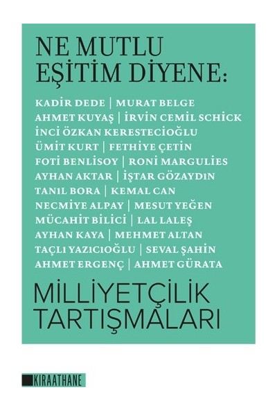 Ne Mutlu Eşitim Diyene: Milliyetçilik Tartışmaları Ne Mutlu Eşitim Diyene: Milliyetçilik Tartışmaları