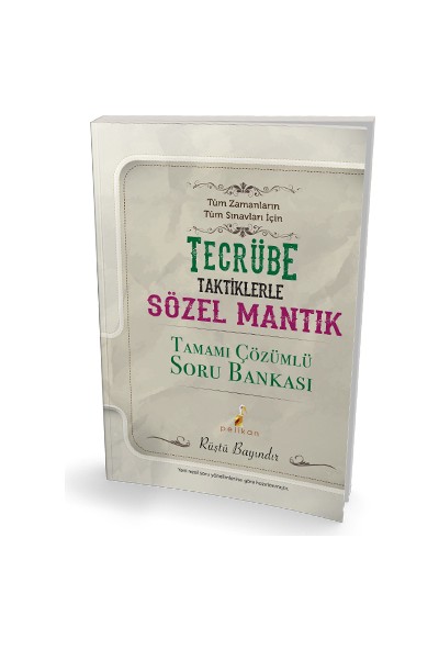 Pelikan Yayınları Tecrübe Sözel Mantık Tamamı Çözümlü Soru Bankası Pelikan Yayınları Tecrübe Sözel Mantık Tamamı Çözümlü Soru Bankası