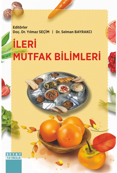 İleri Mutfak Bilimleri - Yılmaz Seçim İleri Mutfak Bilimleri - Yılmaz Seçim