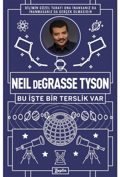 Neil Degrasse Tyson - Bu Işte Bir Terslik Var - Neil Degrasse Tyson Neil Degrasse Tyson - Bu Işte Bir Terslik Var - Neil Degrasse Tyson