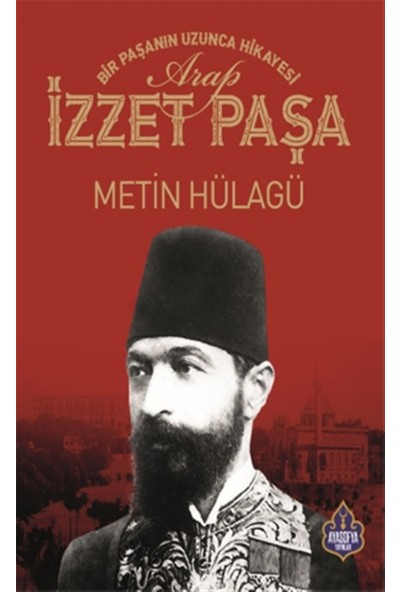 Arap Izzet Paşa - Metin Hülagü