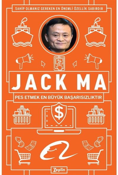 Jack Ma - Pes Etmek En Büyük Başarısızlıktır - Jack Ma Jack Ma - Pes Etmek En Büyük Başarısızlıktır - Jack Ma