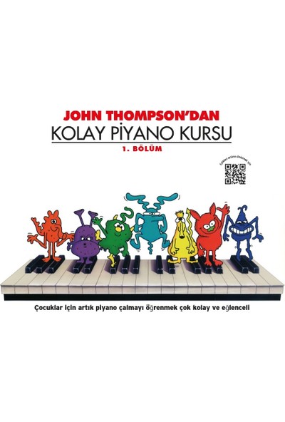 Porte Kolay Piyano Kursu 1 / John Thompson - John Thompson Porte Kolay Piyano Kursu 1 / John Thompson - John Thompson