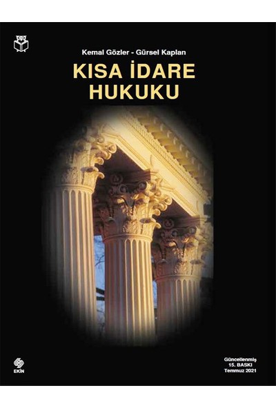 Kısa Idare Hukuku 15. Baskı - Kemal Gözler